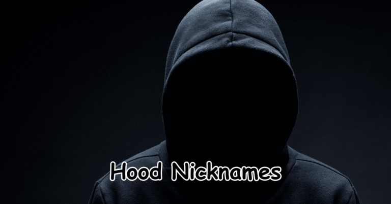 1099+ Hood Nicknames Ideas for Boys & Girls (2025)
