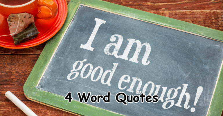 150+ Best 4 Word Quotes 2025 – Short, Inspirational & Funny